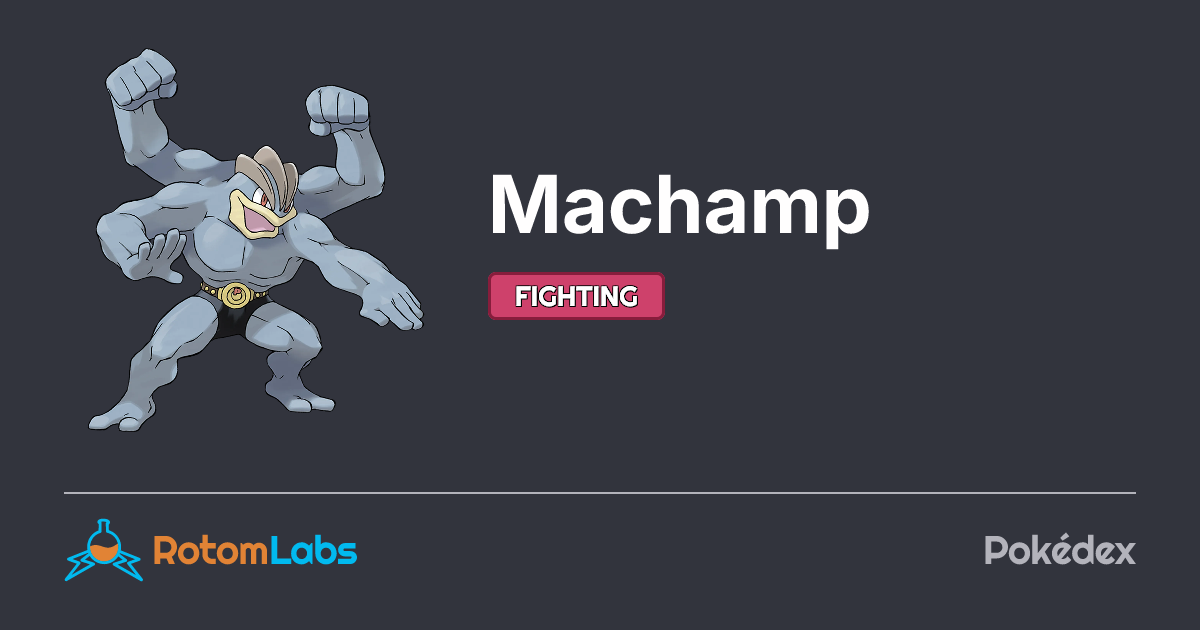 Machamp | RotomLabs Pokédex