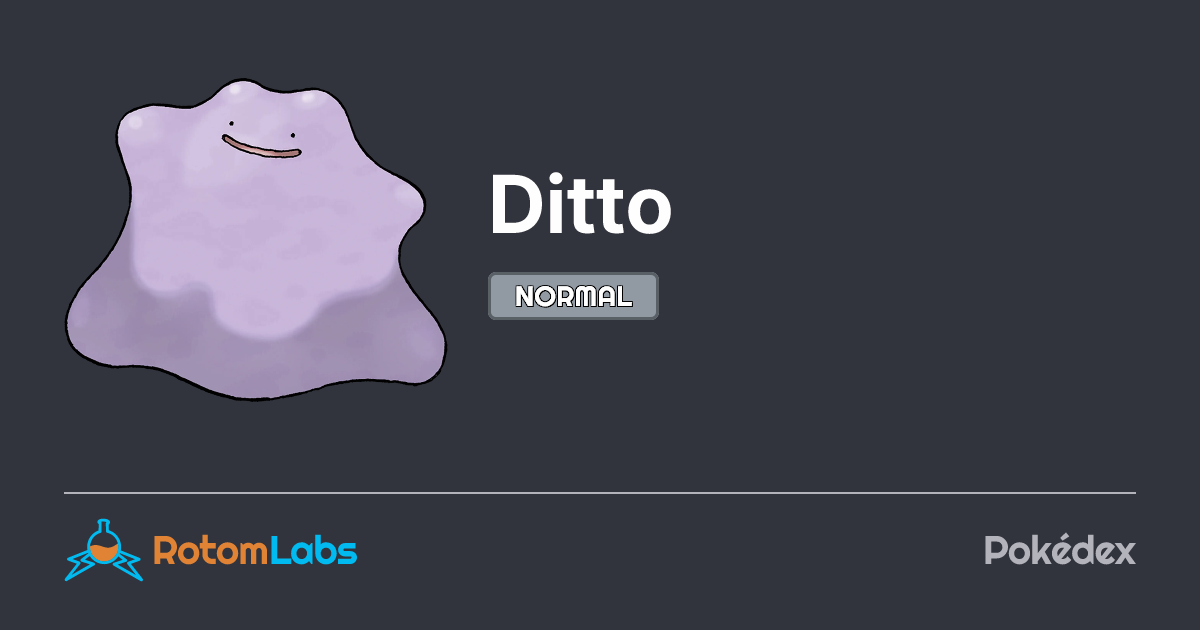 Ditto | RotomLabs Pokédex