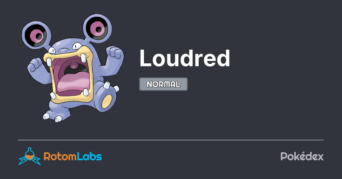 loudred evolution type
