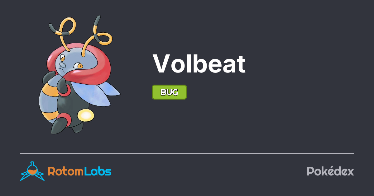 Volbeat | RotomLabs Pokédex
