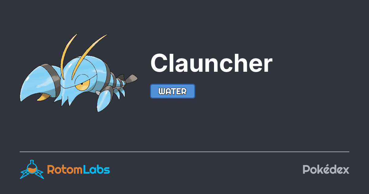 Clauncher | RotomLabs Pokédex