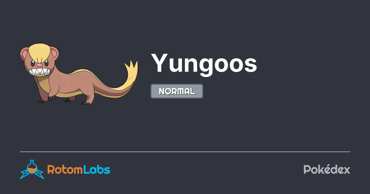 Yungoos | RotomLabs Pokédex