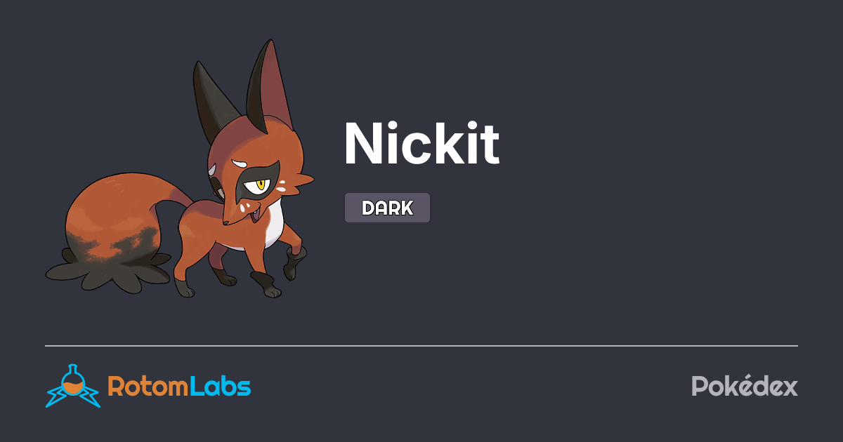 Nickit | RotomLabs Pokédex