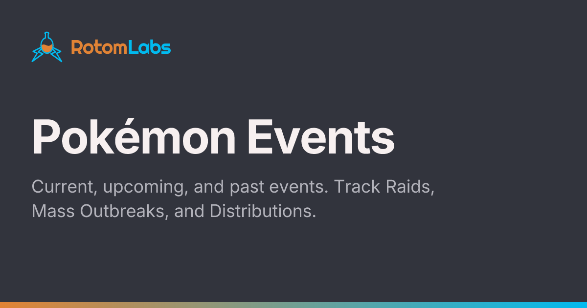 Pokémon Events: Current, Upcoming and Past | RotomLabs